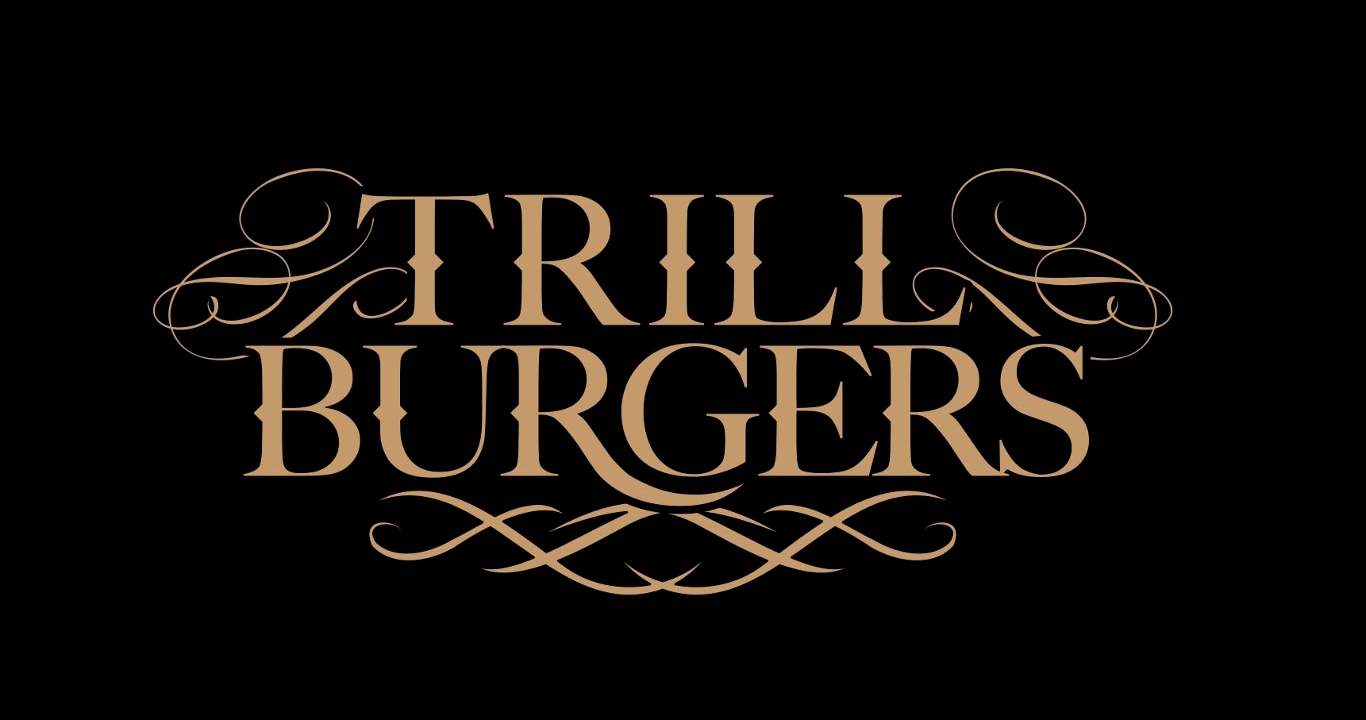 Trill Burgers